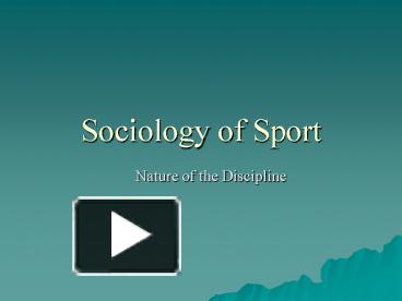 Sociology of Sport presentation | free to view