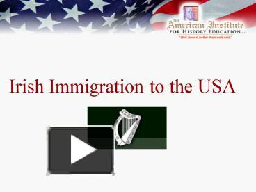 Irish Immigration to the USA presentation | free to view