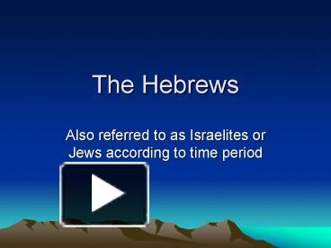 PPT – The Hebrews PowerPoint presentation | free to download - id ...
