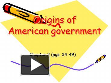 Origins of American government presentation | free to view
