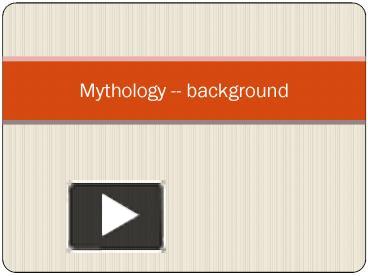 PPT – Mythology background PowerPoint presentation | free to view - id ...