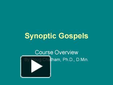 Synoptic Gospels presentation | free to view