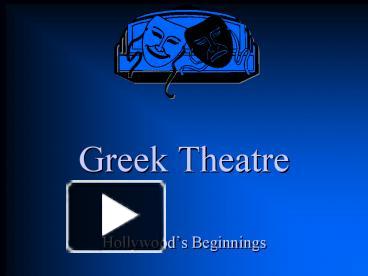 PPT – Greek Theatre PowerPoint presentation | free to view - id: aa3c6 ...