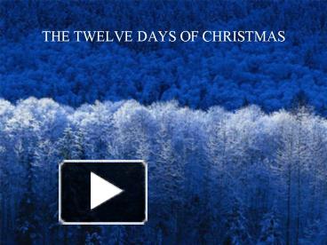 THE TWELVE DAYS OF CHRISTMAS presentation | free to view