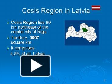 PPT – Cesis Region in Latvia PowerPoint presentation | free to view - id: aa857-OTk1Y