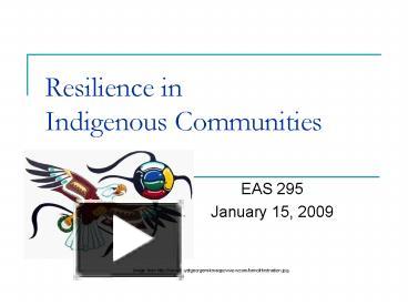 Resilience in Indigenous Communities presentation | free to view