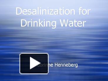 PPT – Desalinization for Drinking Water PowerPoint presentation | free ...