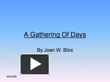 A Gathering Of Days presentation | free to view