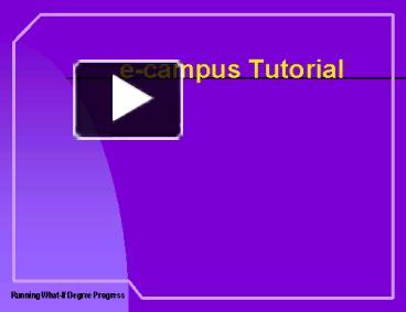PPT – ecampus Tutorial PowerPoint presentation | free to view - id: ac01d-OGU1N