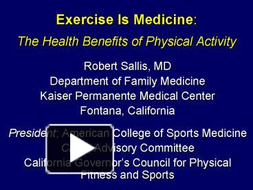Exercise Is Medicine: The Health Benefits of Physical Activity ...