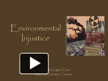 Environmental Injustice presentation | free to view