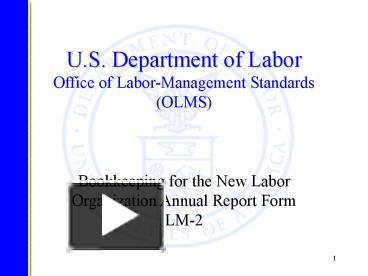 PPT – U.S. Department of Labor Office of LaborManagement Standards OLMS PowerPoint presentation ...