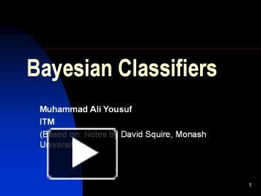 PPT – Bayesian Classifiers PowerPoint presentation | free to download - id: ad72b-ZWNkM