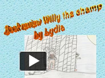 Book review Willy the champ presentation | free to view