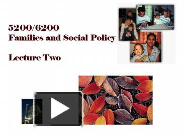 PPT – 52006200 Families and Social Policy Lecture Two PowerPoint ...