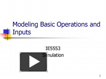 PPT – Modeling Basic Operations and Inputs PowerPoint presentation | free to view - id: ae45d-ZjdkN