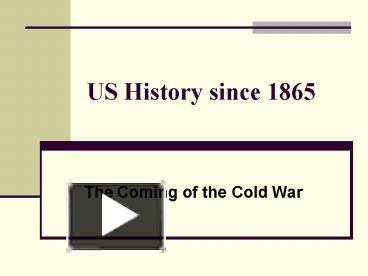 US History since 1865 presentation | free to view