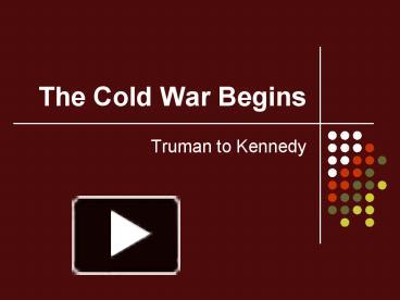 PPT – The Cold War Begins PowerPoint presentation | free to view - id ...