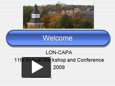 PPT – LONCAPA PowerPoint presentation | free to view - id: aec0f-NzhjN