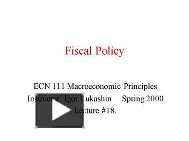 PPT – Fiscal Policy PowerPoint presentation | free to view - id: af033 ...