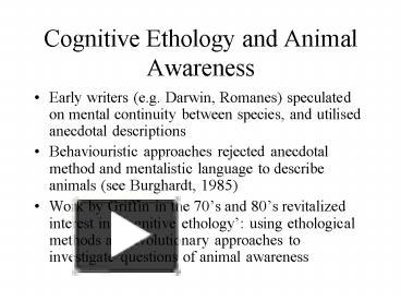 PPT – Cognitive Ethology and Animal Awareness PowerPoint presentation ...