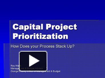 Capital Project Prioritization presentation | free to view