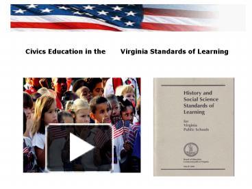 PPT – Civics Education in the Virginia Standards of Learning PowerPoint ...