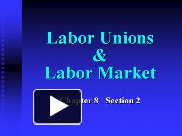 Labor Unions presentation | free to view