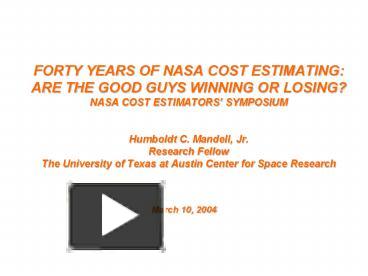 PPT – FORTY YEARS OF NASA COST ESTIMATING: ARE THE GOOD GUYS WINNING OR ...