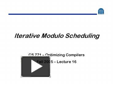 Iterative Modulo Scheduling presentation | free to view