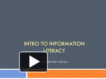 Intro to Information literacy presentation | free to view