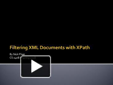 Filtering XML Documents with XPath presentation | free to view