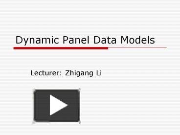 Dynamic Panel Data Models presentation | free to view