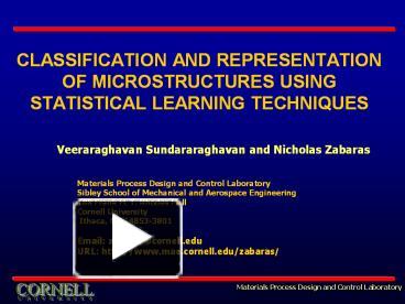 PPT – CLASSIFICATION AND REPRESENTATION OF MICROSTRUCTURES USING STATISTICAL LEARNING TECHNIQUES ...