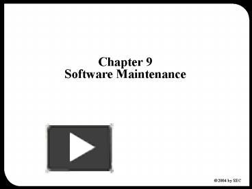 Chapter 9 Software Maintenance presentation | free to view