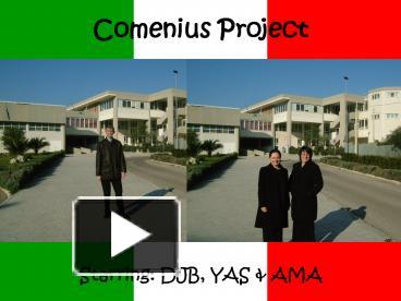 PPT – Comenius Project PowerPoint presentation | free to view - id: b3cba-Yjk3M