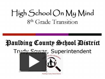 High School On My Mind 8th Grade Transition presentation | free to view