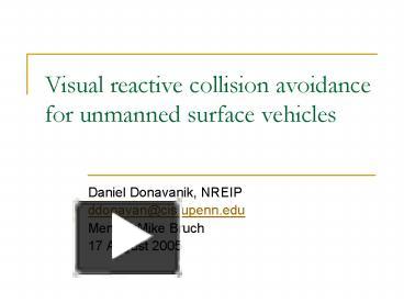 Visual reactive collision avoidance for unmanned surface vehicles presentation | free to view