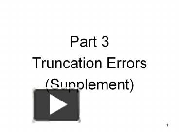 PPT – Truncation Errors PowerPoint presentation | free to download - id: b5969-MGY4Z