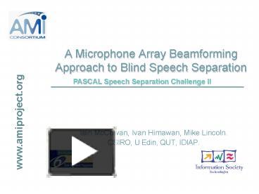 PPT – A Microphone Array Beamforming Approach to Blind Speech Separation PowerPoint presentation ...