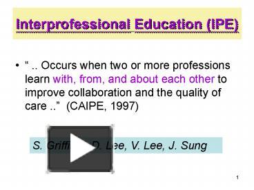 Interprofessional Education IPE presentation | free to view