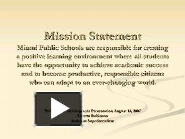 Mission Statement Miami Public Schools are responsible for creating a ...