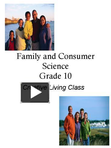Family and Consumer Science Grade 10 presentation | free to view