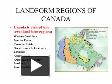 LANDFORM REGIONS OF CANADA presentation | free to view