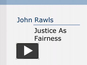 John Rawls presentation | free to view