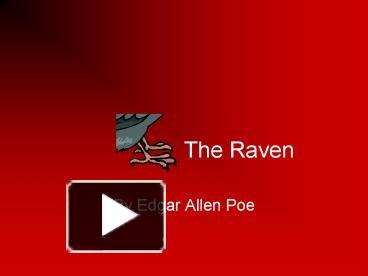 PPT – The Raven PowerPoint presentation | free to view - id: b882-YmY1N