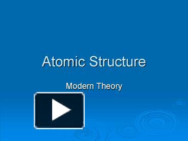 Atomic Structure presentation | free to view