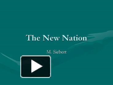 PPT – The New Nation PowerPoint presentation | free to view - id: b9646 ...
