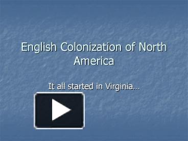 English Colonization of North America presentation | free to view