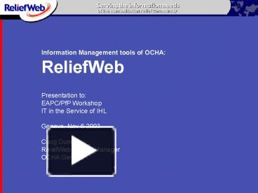 PPT – Information Management tools of OCHA: ReliefWeb PowerPoint presentation | free to view ...